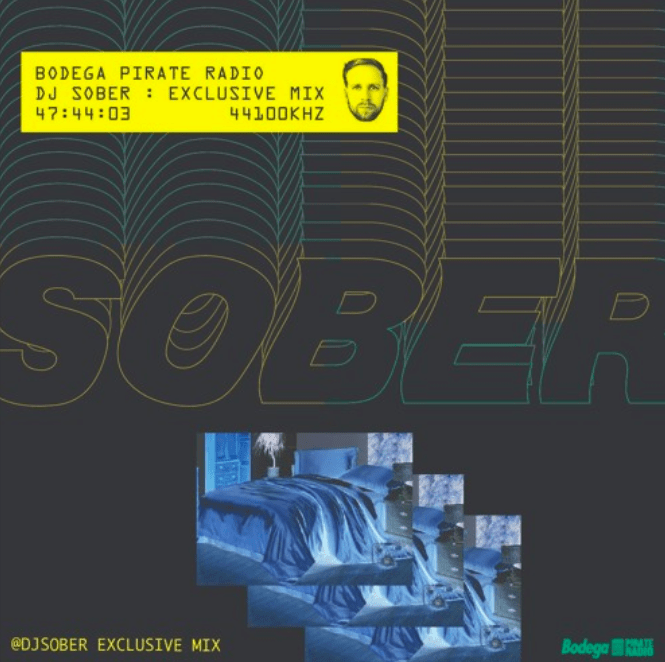 Episode #27: DJ Sober Exclusive Mix – Bodega
