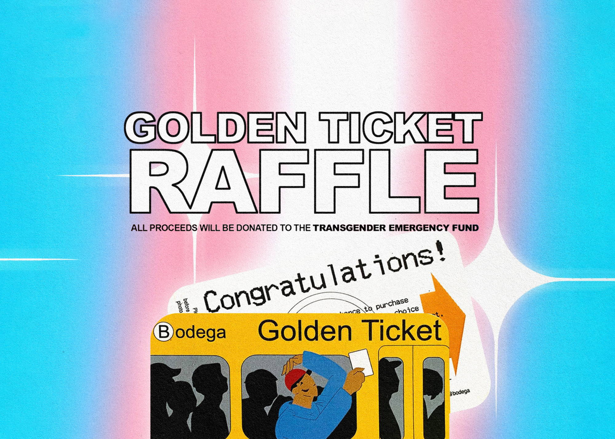 GOLDEN TICKET RAFFLE FUNDRAISER - TRANSGENDER EMERGENCY FUND – Bodega